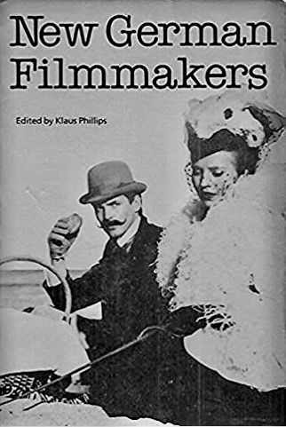 New German Filmmakers: From Oberhausen Through the 1970s by Klaus ...