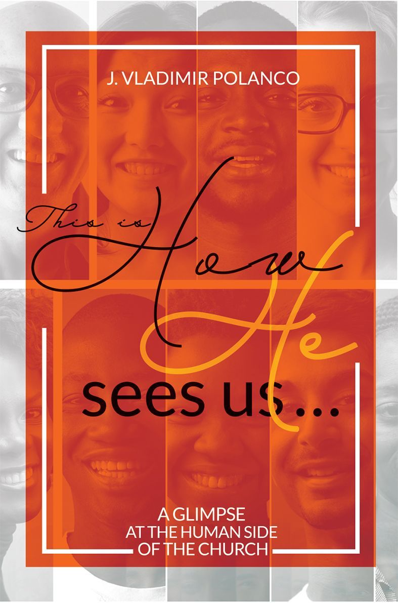 This is How He Sees Us by J. Vladimir Polanco | Goodreads