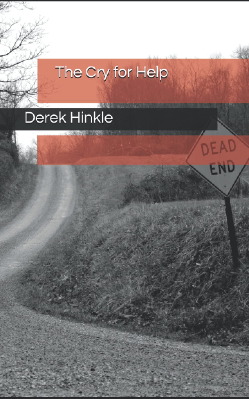 The Cry for Help by Derek Hinkle | Goodreads