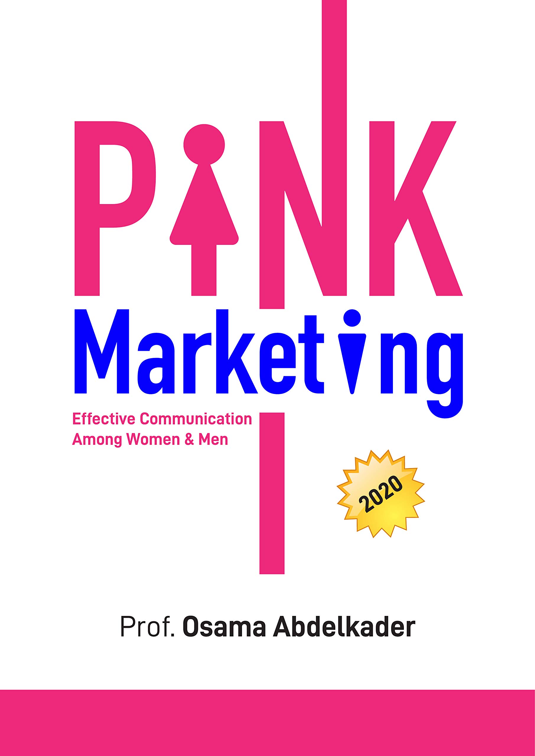 Pink Marketing: Effective Communication Among Women and Men by Osama ...