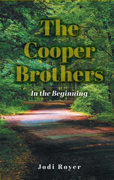 The Cooper Brothers: In the Beginning by Jodi Royer | Goodreads