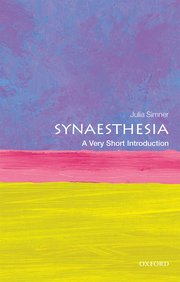 Synaesthesia: A Very Short Introduction by Julia Simner | Goodreads