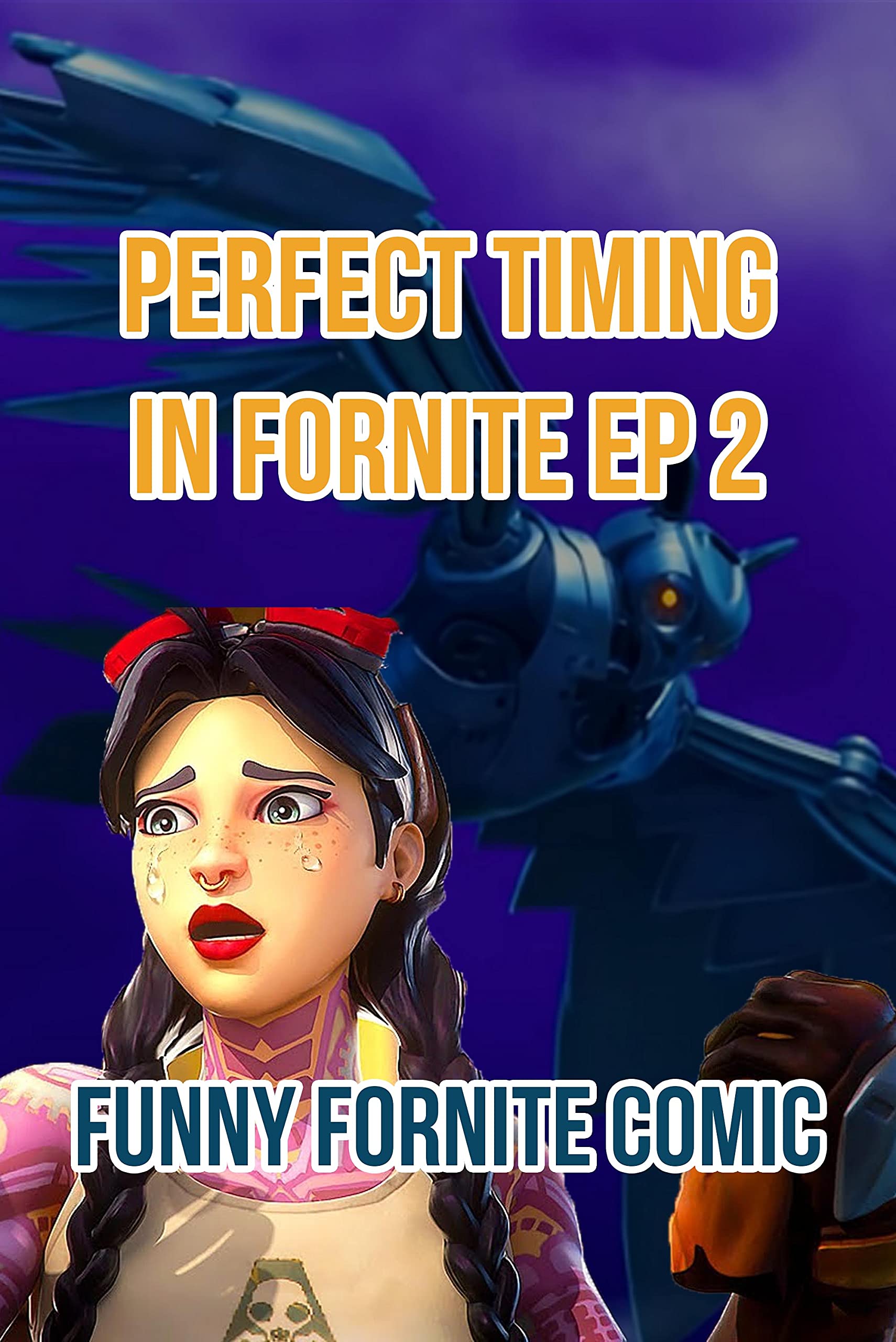 Perfect Timing In Fornite Ep 3: Funny Fortnite Comic by Gian Jay ...