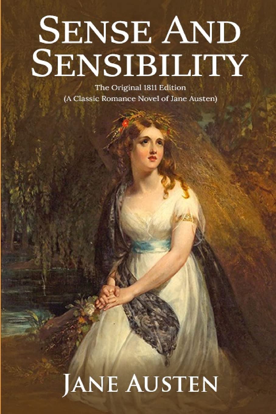 Sense and Sensibility: The Original 1811 Edition by Jane Austen | Goodreads