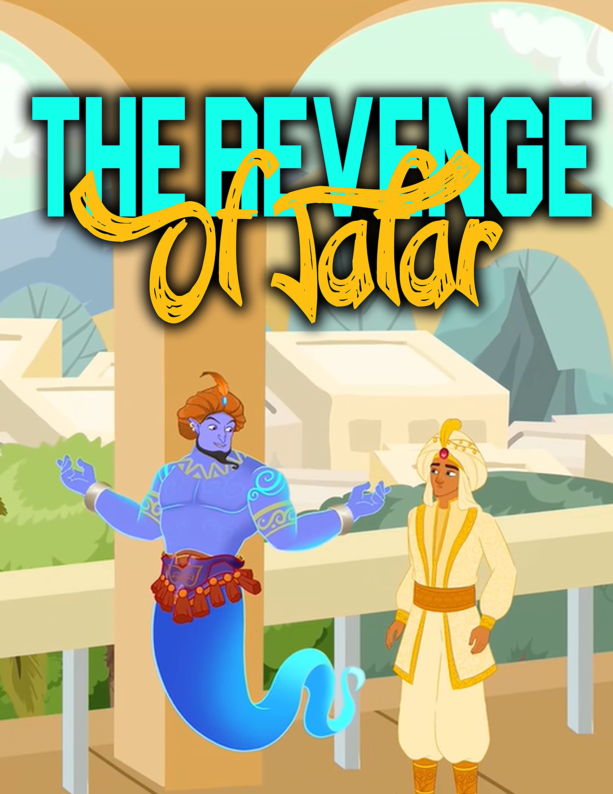 Story Of About The Revenge Of Jafar: Classic Stories For Children ...