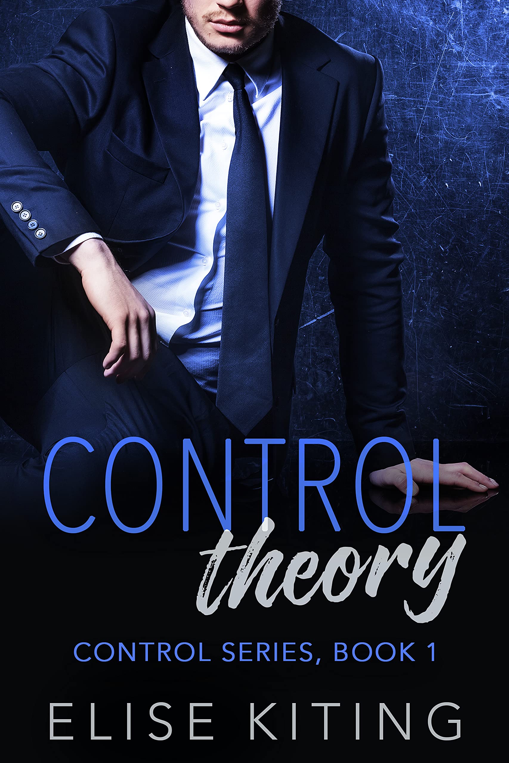 Control Theory (The Control Series Book 1) by Elise Kiting | Goodreads