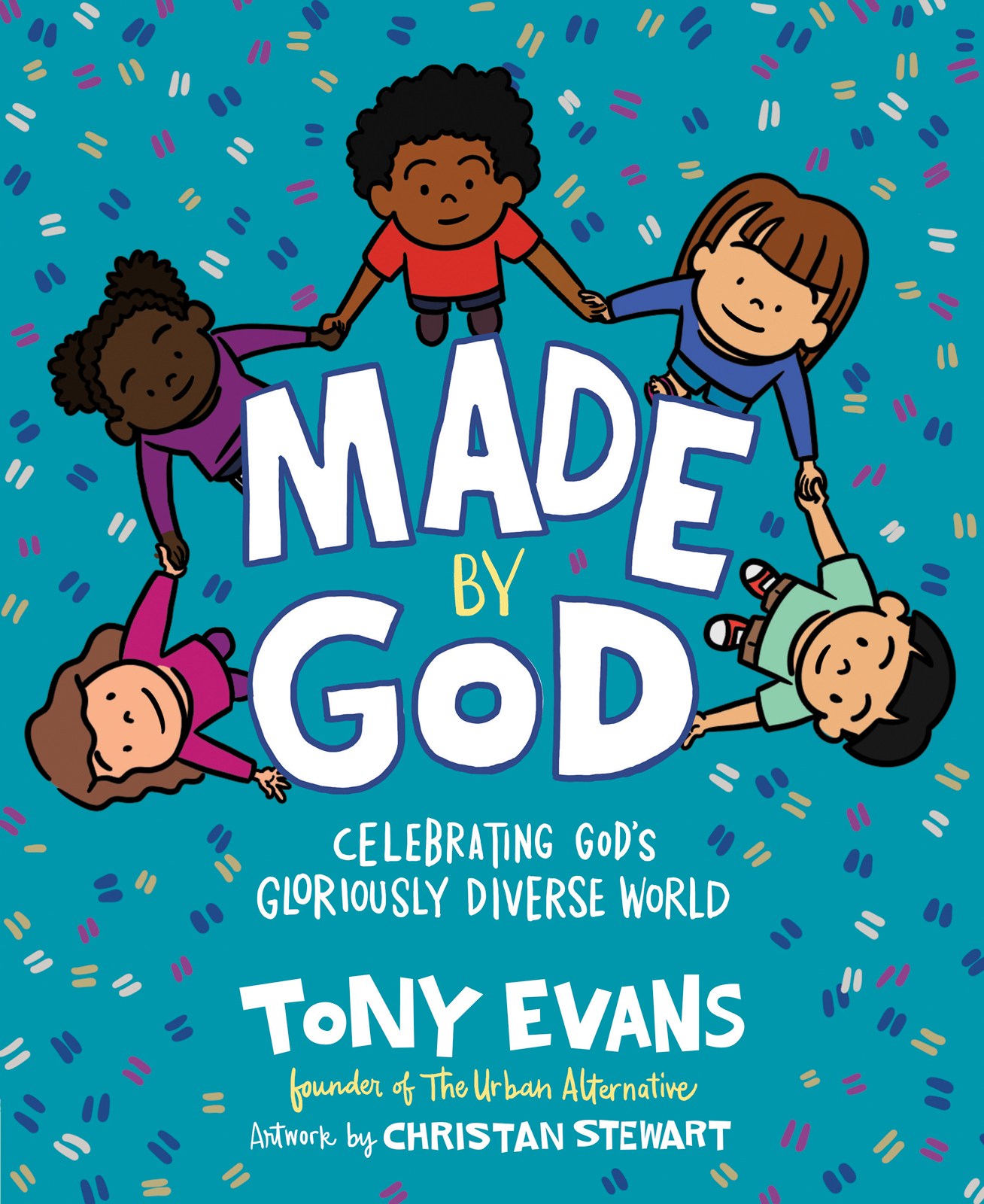 Made by God: Celebrating God's Gloriously Diverse World by Tony Evans ...