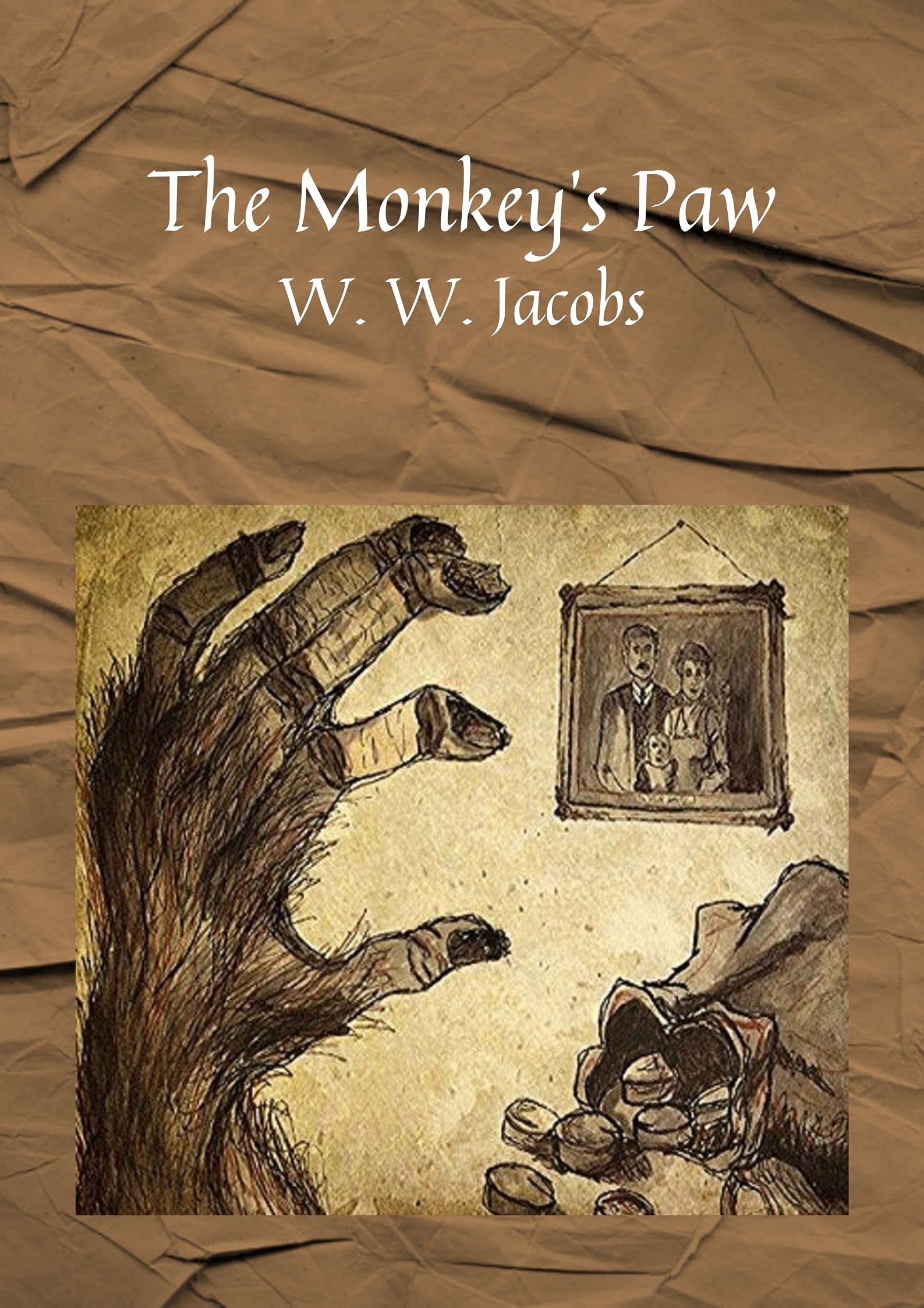 The Monkey's Paw (Annotated) by W.W. Jacobs | Goodreads