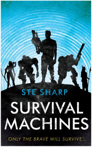 Survival Machines by Ste Sharp | Goodreads