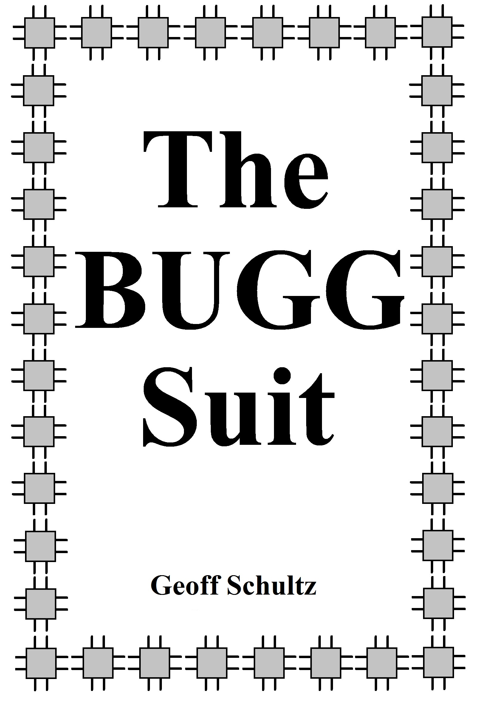 The BUGG Suit by Geoff Schultz | Goodreads