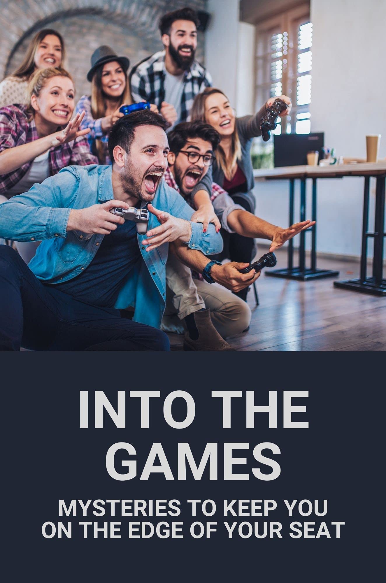 Into The Games: Mysteries To Keep You On The Edge Of Your Seat: Litrpg ...
