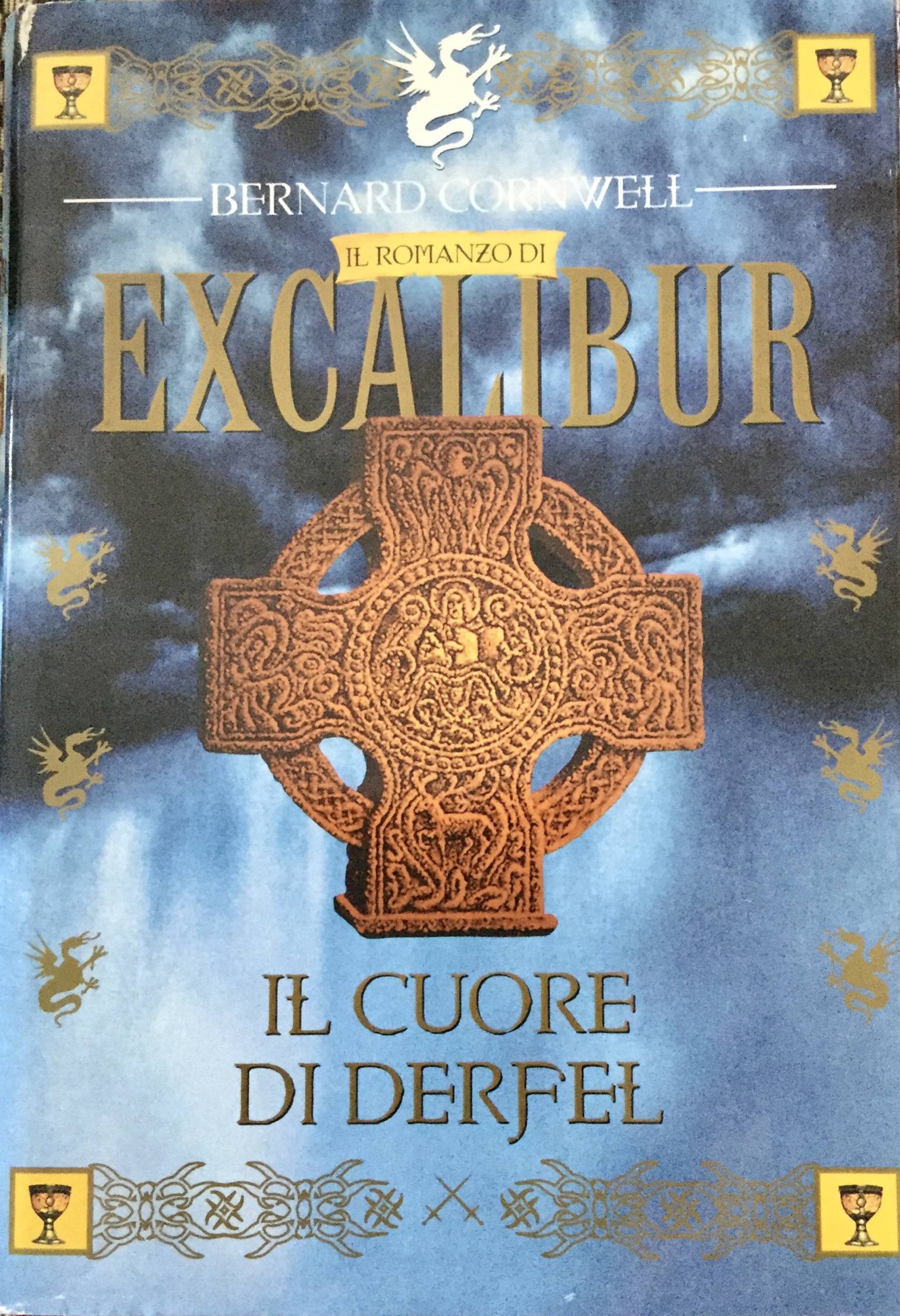 Il cuore di Derfel ( Il romanzo di Excalibur ) by Bernard Cornwell ...