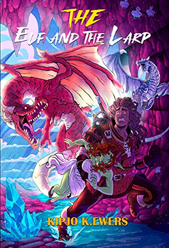 The Elf and the LARP: Book One by Kipjo K. Ewers | Goodreads