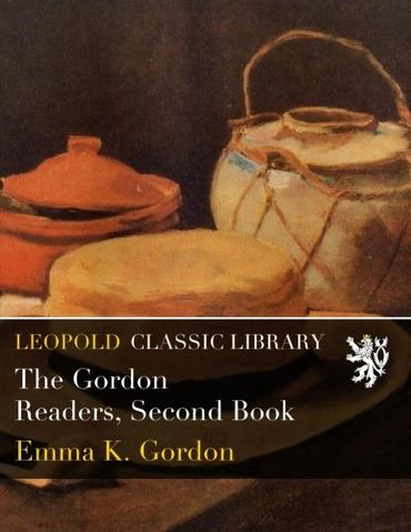 The Gordon Readers, Second Book by Emma K. Gordon | Goodreads