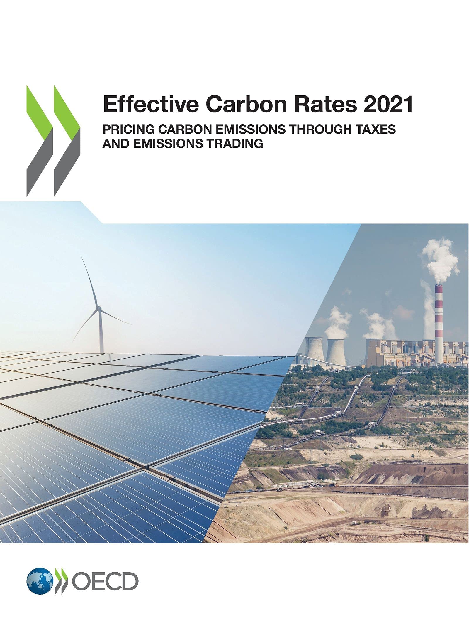 Effective Carbon Rates 2021 Pricing Carbon Emissions through Taxes and ...