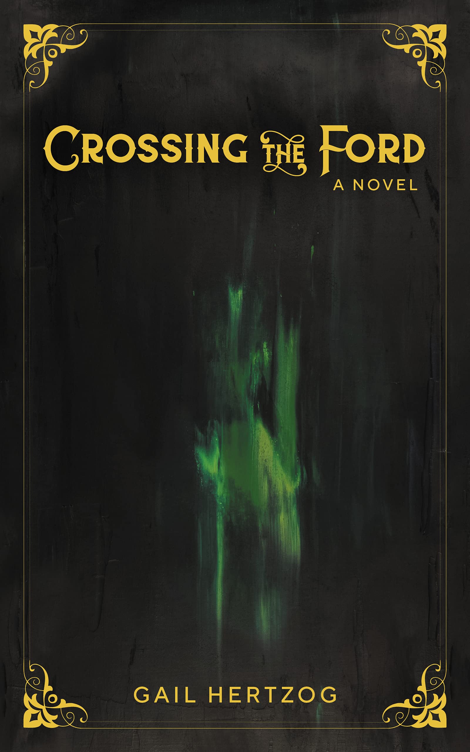 Crossing the Ford: One Woman’s Struggle for Survival, Redemption, and ...