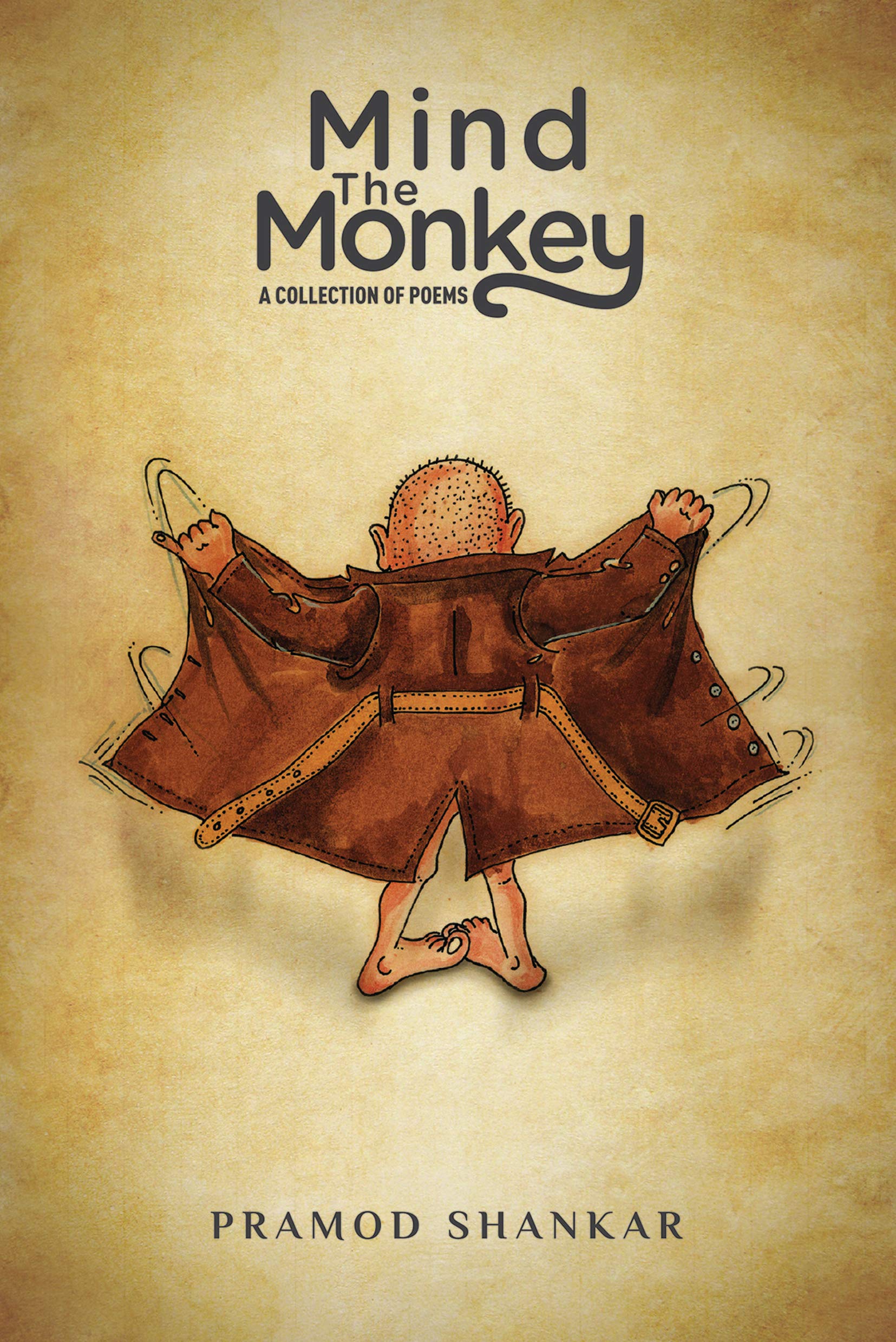 Mind The Monkey : A Collection of Poems by Pramod Shankar | Goodreads