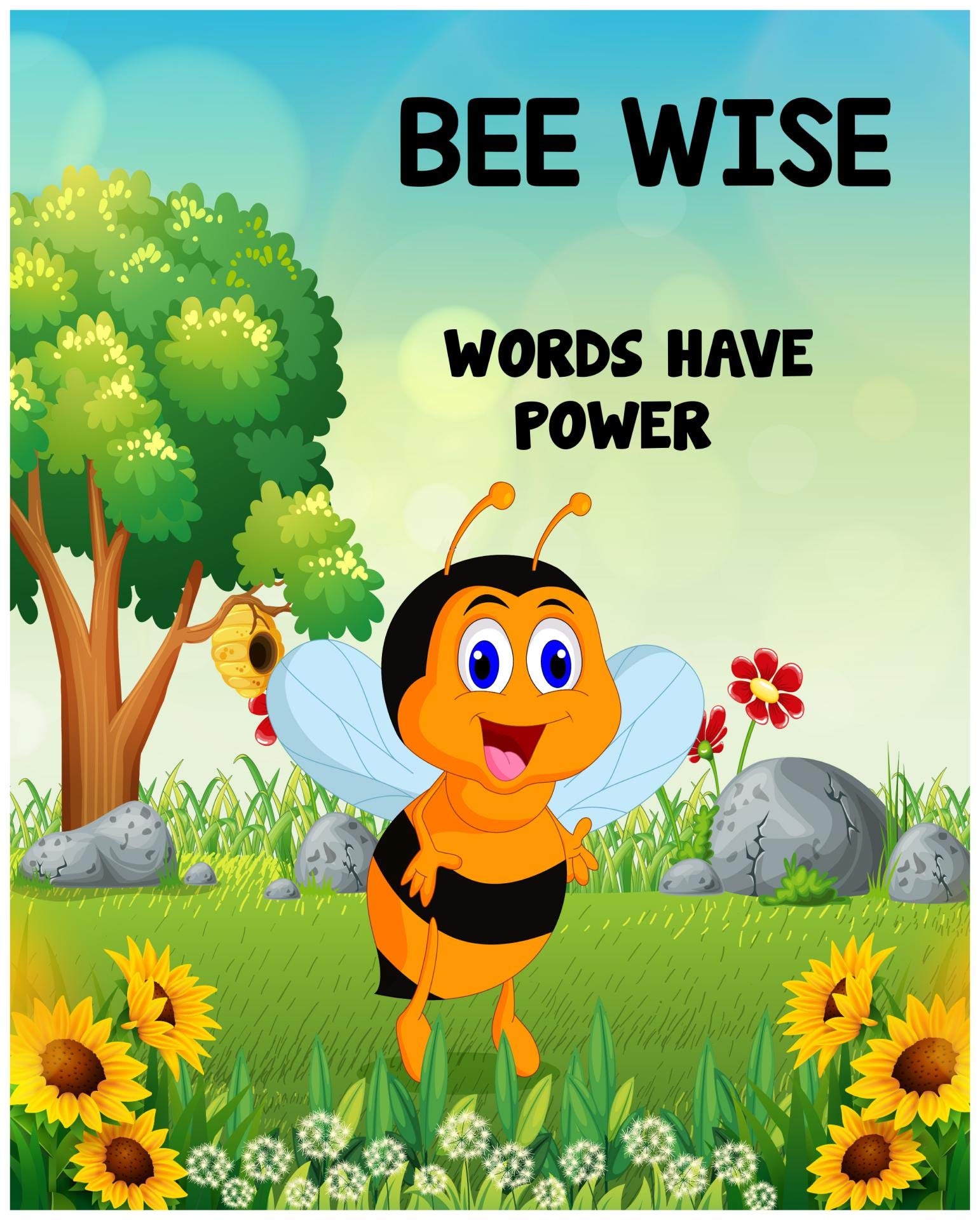 BEE WISE: WORDS HAVE POWER by Stephanie Franzese | Goodreads