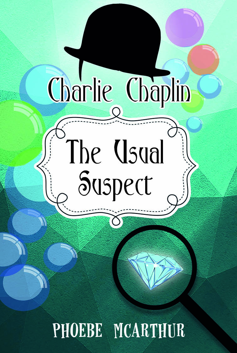 Charlie Chaplin: The Usual Suspect by Phoebe McArthur | Goodreads