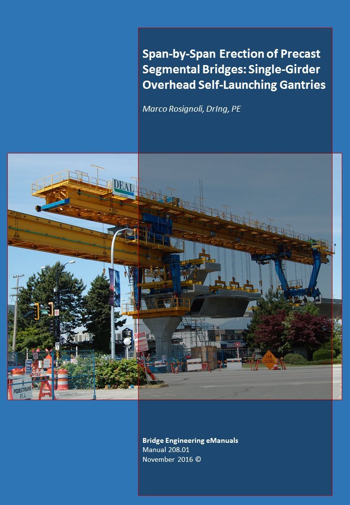 Span-by-Span Erection of Precast Segmental Bridges: Single-Girder ...