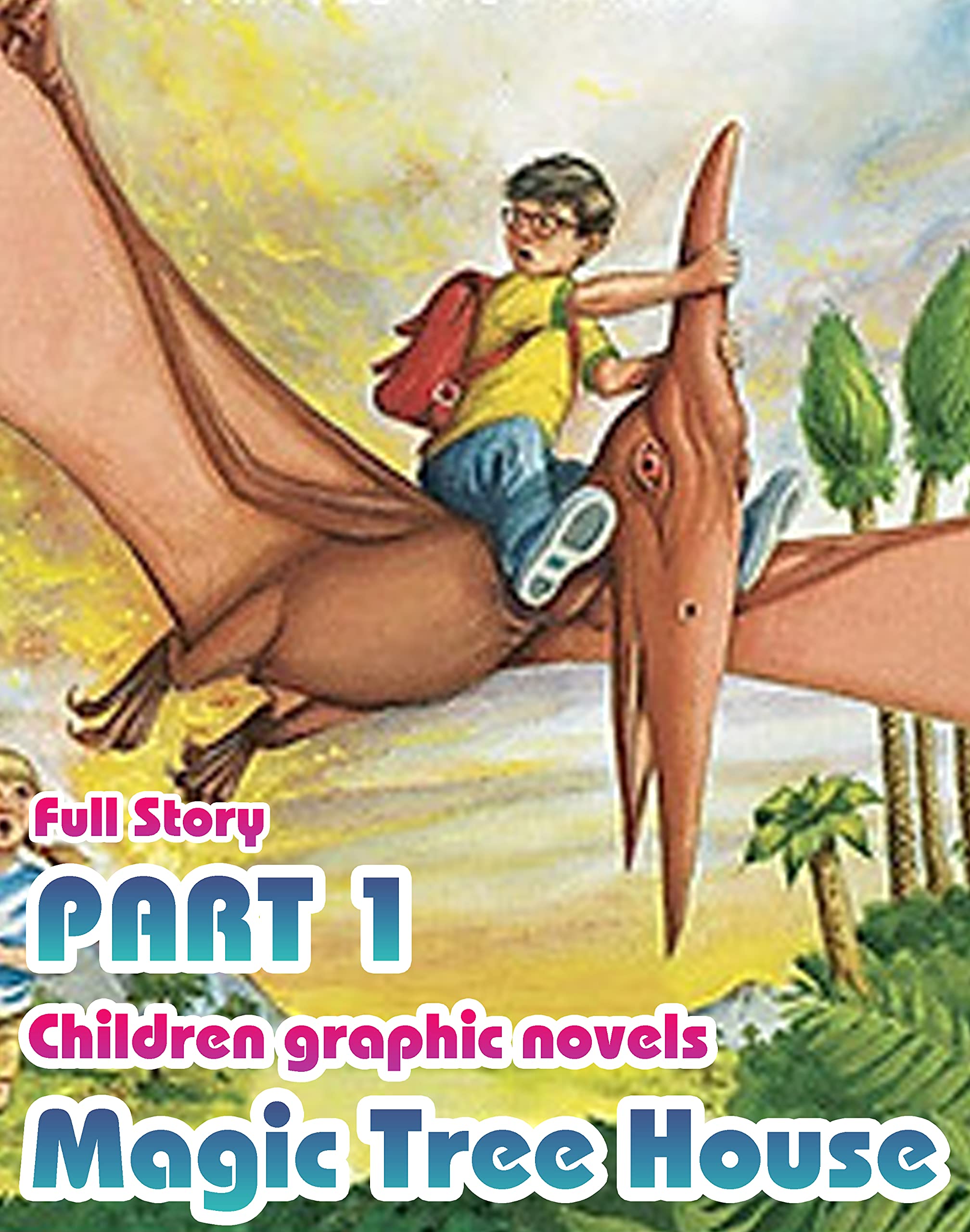 Magic Tree House Dinosaurs Before Dark