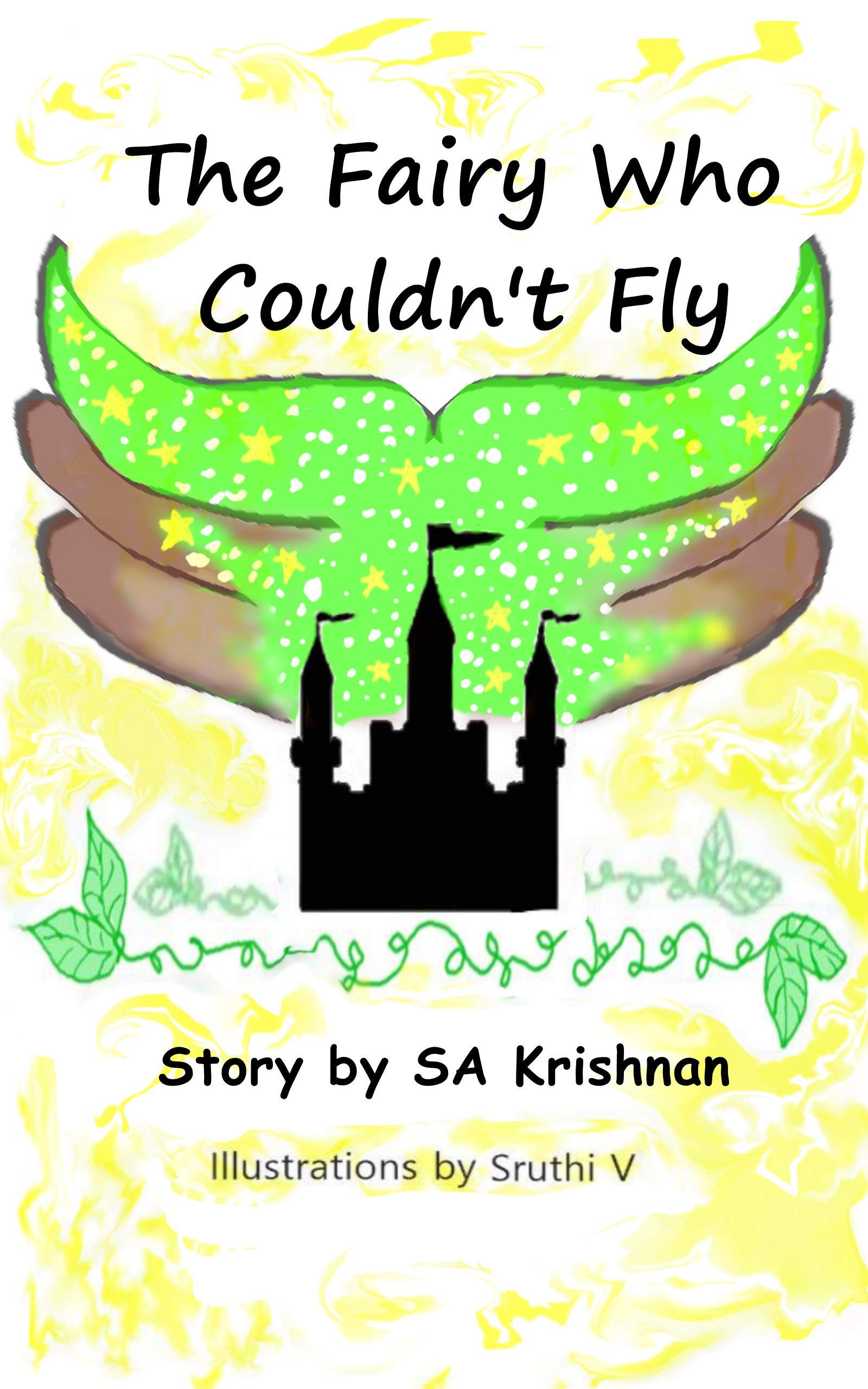 The Fairy Who Couldn’t Fly: An Illustrated Story for Children by SA ...