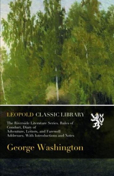 The Riverside Literature Series. Rules of Conduct, Diary of Adventure ...