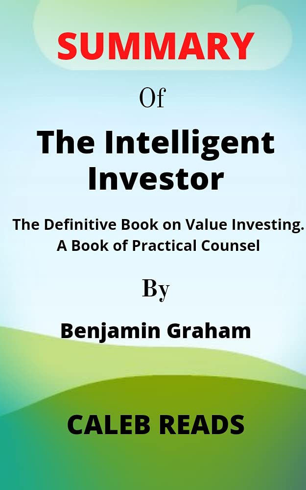 Summary of The Intelligent INVESTOR by Benjamin Graham: The Definitive ...