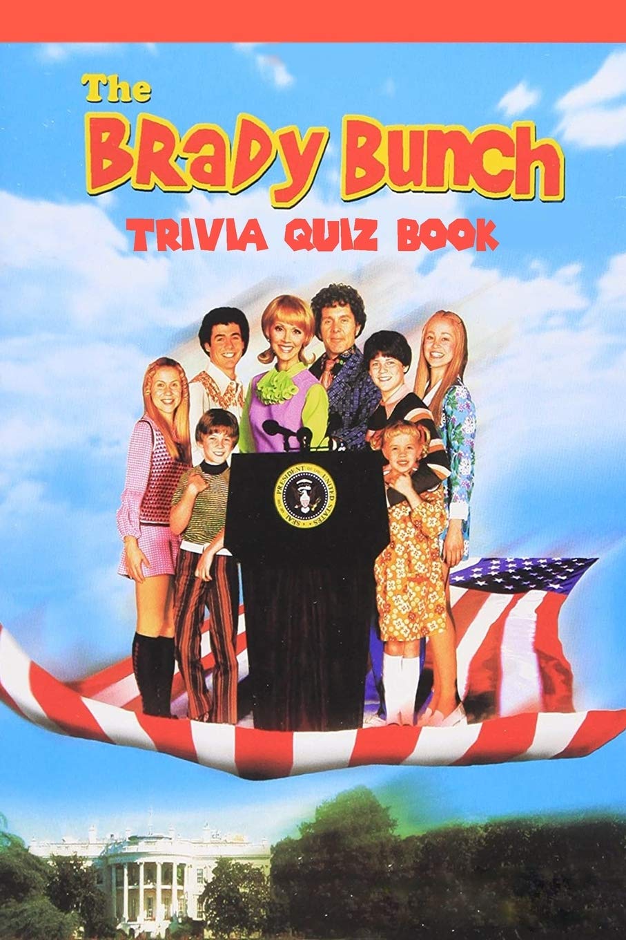 The Brady Bunch: Trivia Quiz Book by Bobby Cox | Goodreads