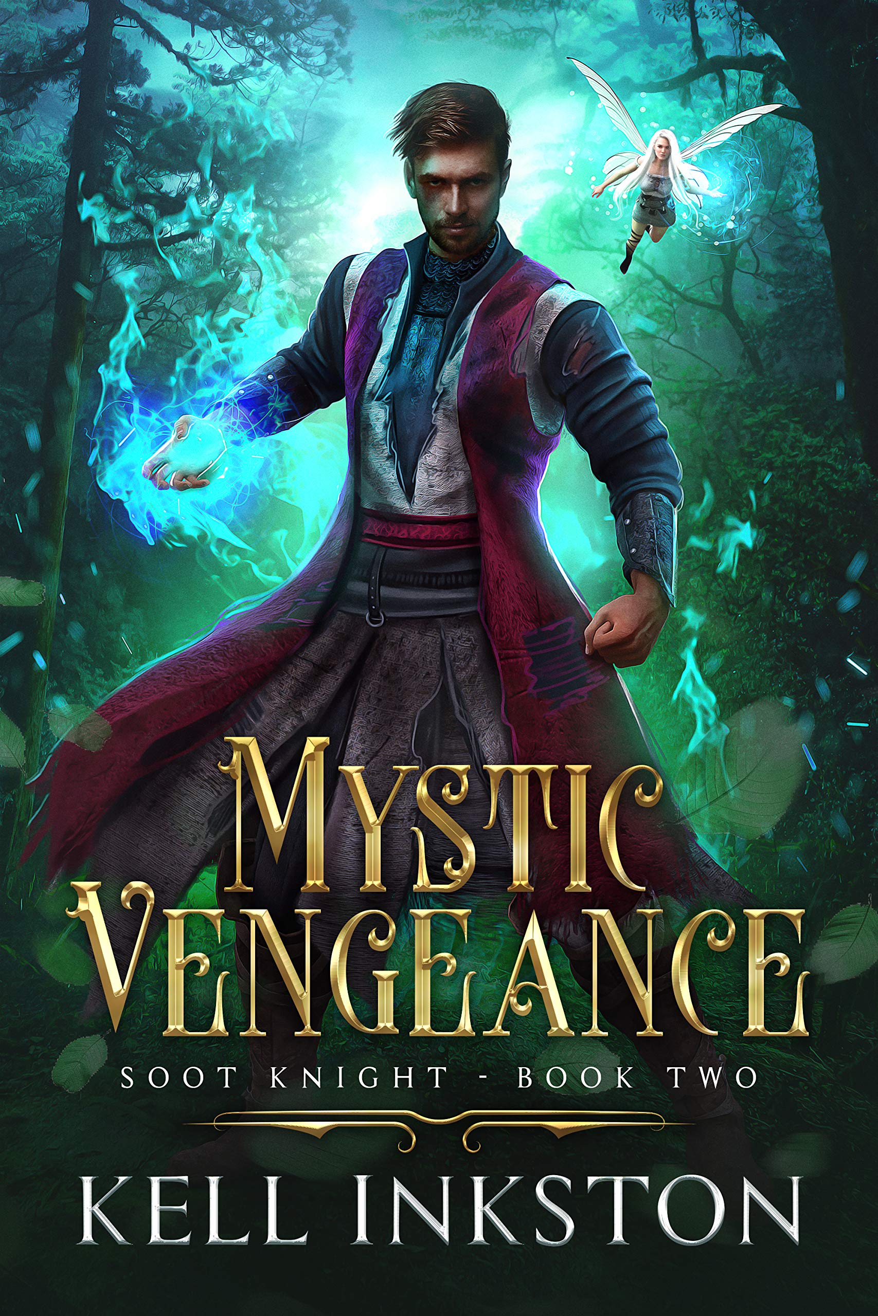 Mystic Vengeance (Soot Knight: Book 2) by Kell Inkston | Goodreads
