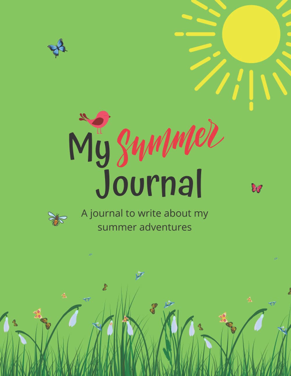 My Summer Journal: A Kids Journal to Write about Summer Adventures with ...