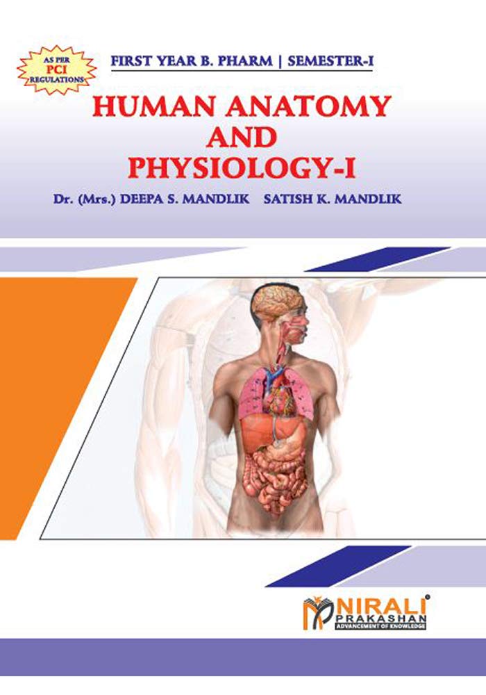 HUMAN ANATOMY AND PHYSIOLOGY - I by Dr. (Mrs.) Deepa S. Mandlik | Goodreads