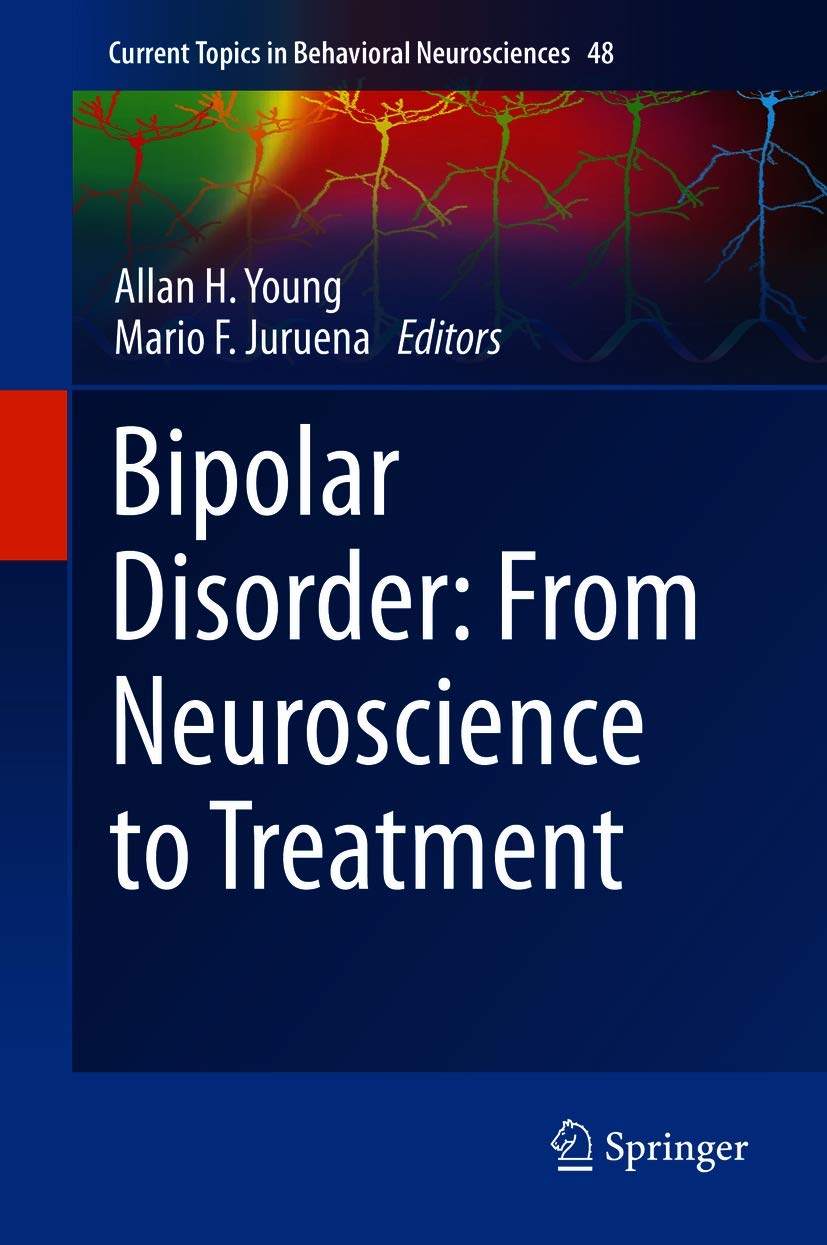 Bipolar Disorder: From Neuroscience to Treatment by Allan H. Young ...