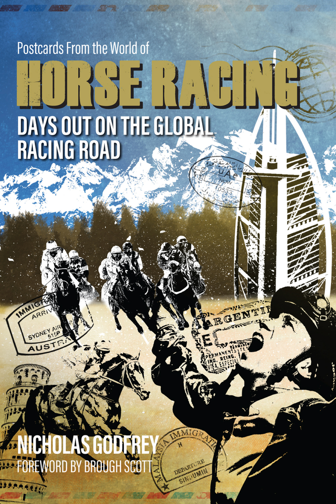 Postcards from the World of Horse Racing: Days Out on the Global Racing ...
