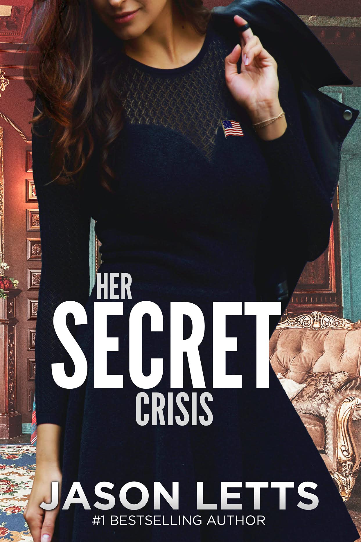 Her Secret Crisis (Jane Roe 2) by Jason Letts | Goodreads