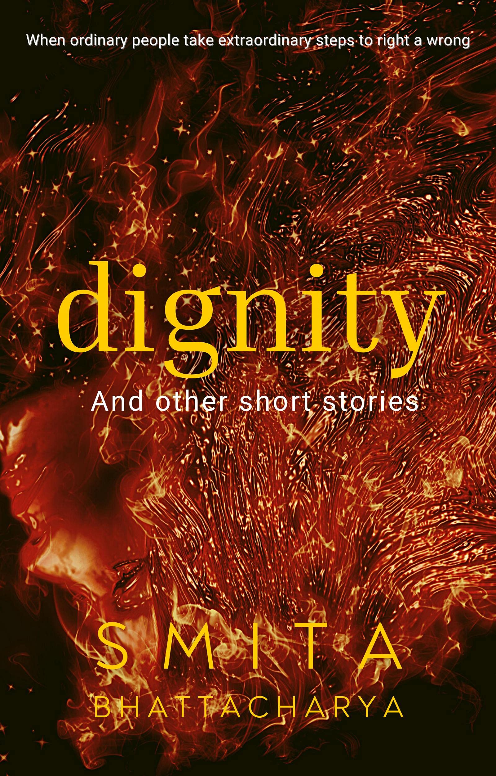 Dignity and Other Unusual Short Stories: What can you do with the fate ...