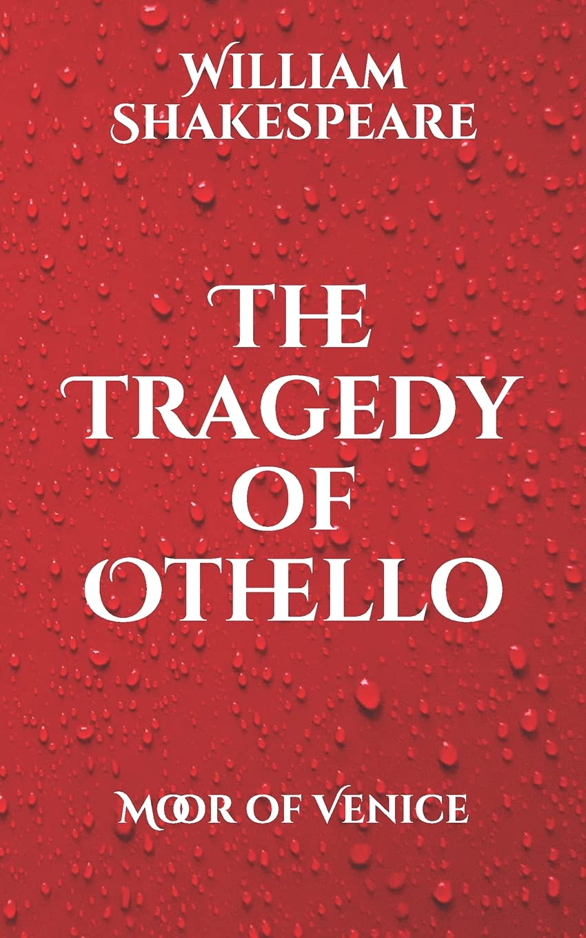The Tragedy of Othello: Moor of Venice by William Shakespeare | Goodreads