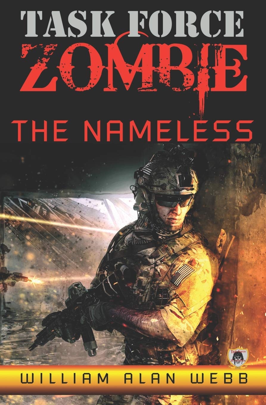 The Nameless (Task Force Zombie) by William Alan Webb | Goodreads