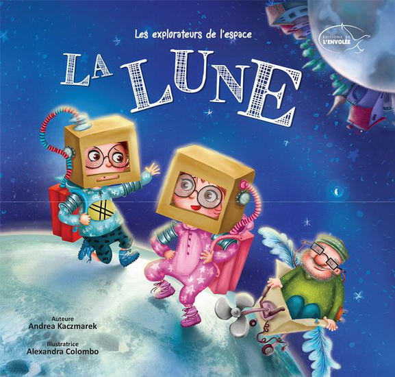 Les explorateurs de l'espace : La lune by Andrea Kaczmarek | Goodreads