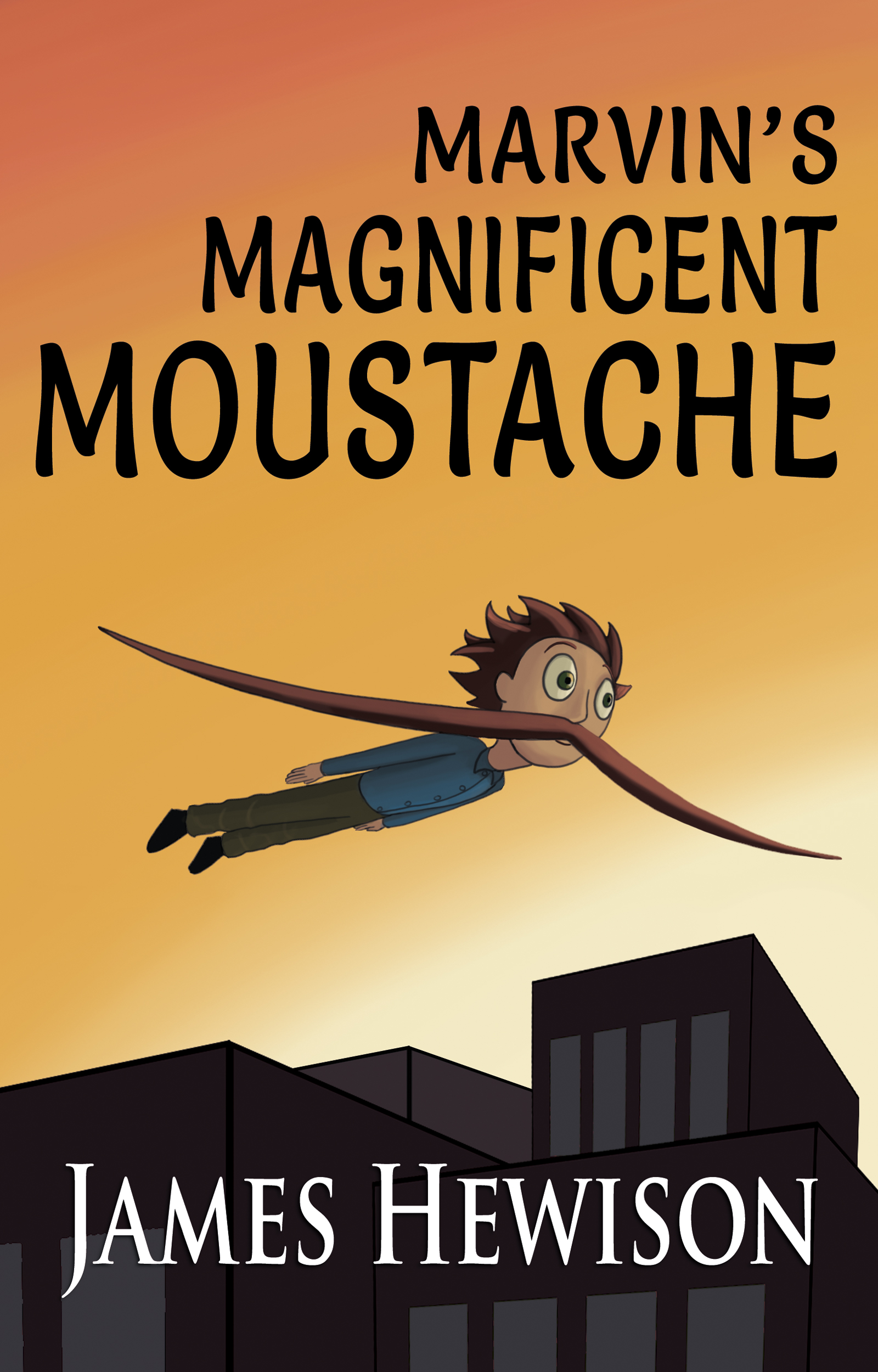 Marvin's Magnificent Moustache by James Hewison | Goodreads