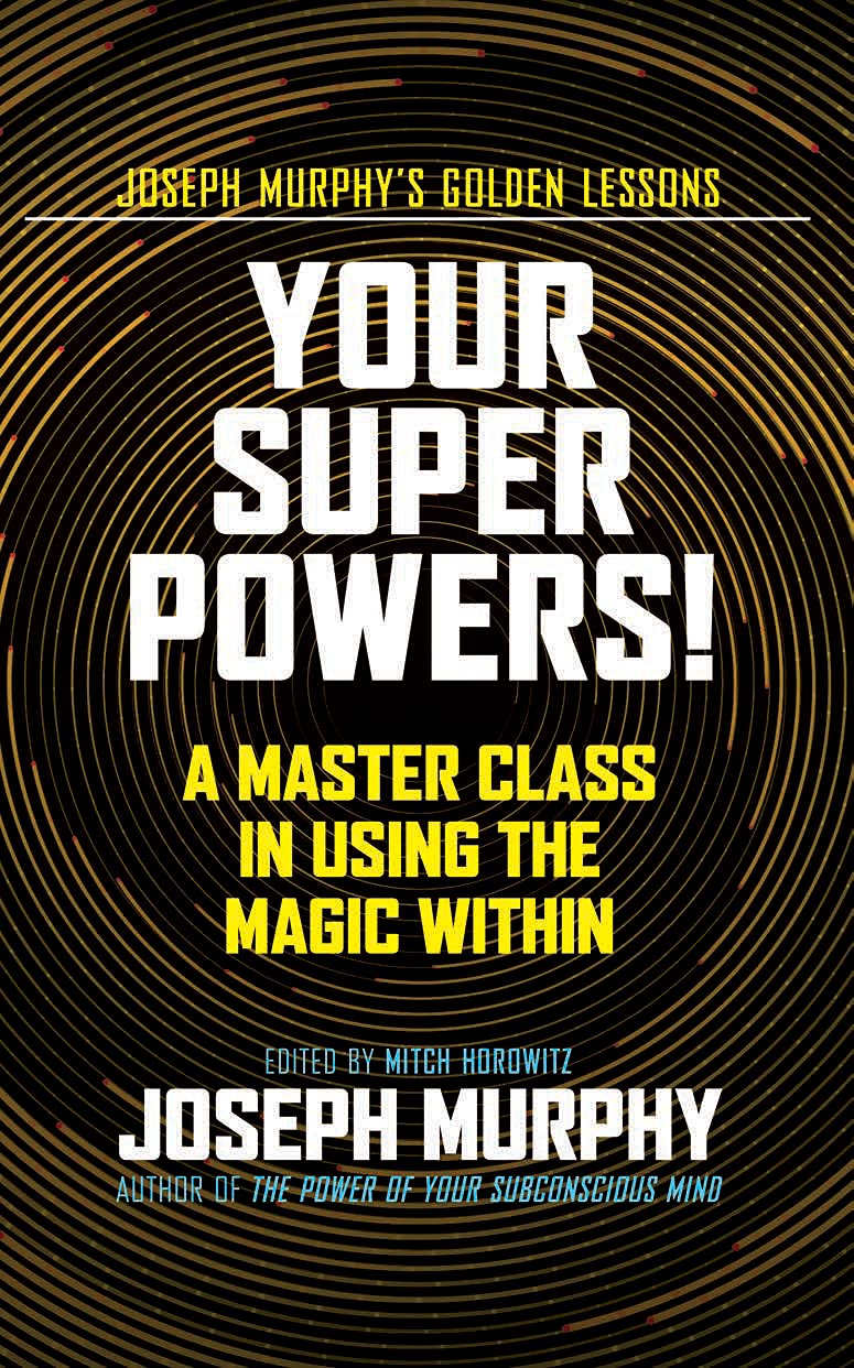 Your Super Powers!: A Master Class in Using the Magic Within by Joseph ...