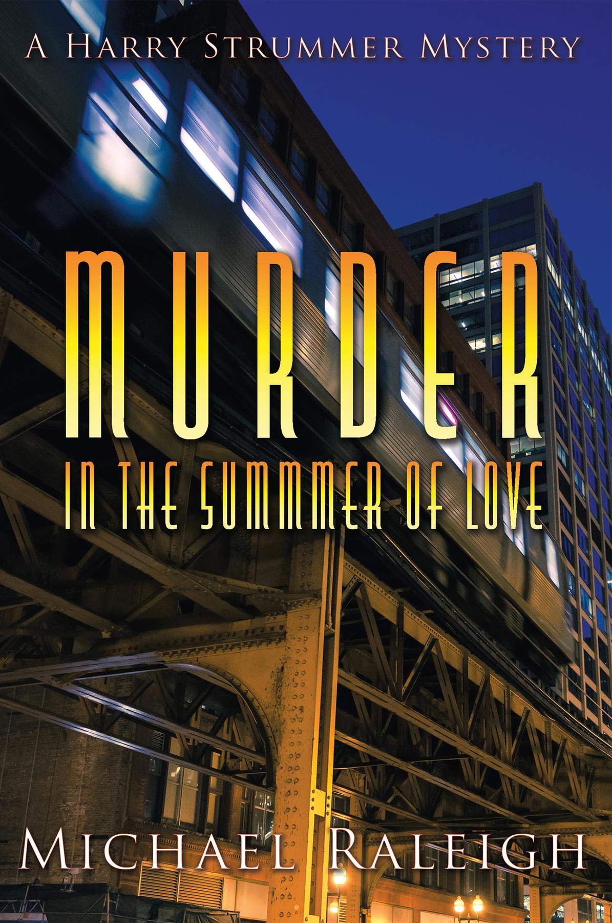 Murder in the Summer of Love by Michael Raleigh | Goodreads