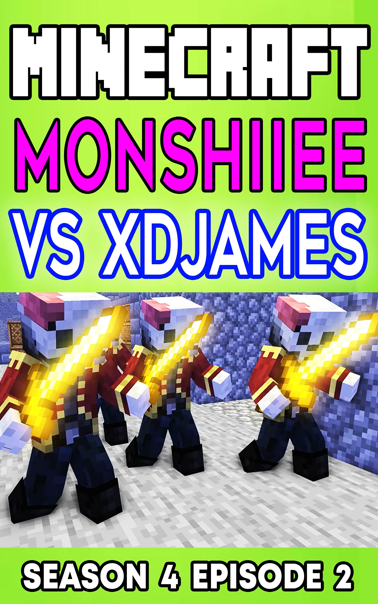 Minecraft Comic Book: Monshiee Vs XDJames Season 4 Episode 2 by Laurent ...