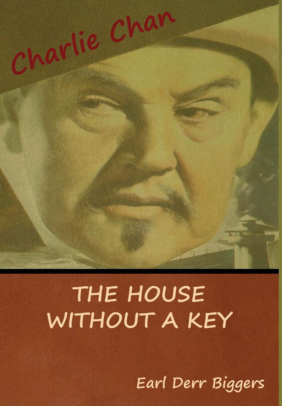 The House without a Key (A Charlie Chan Mystery) by Earl Derr Biggers ...