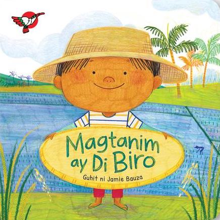 Magtanim Ay Di Biro by Jamie Bauza | Goodreads