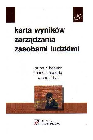 Karta wyników zarządzania zasobami ludzkimi by Brian E. Becker, Mark A ...