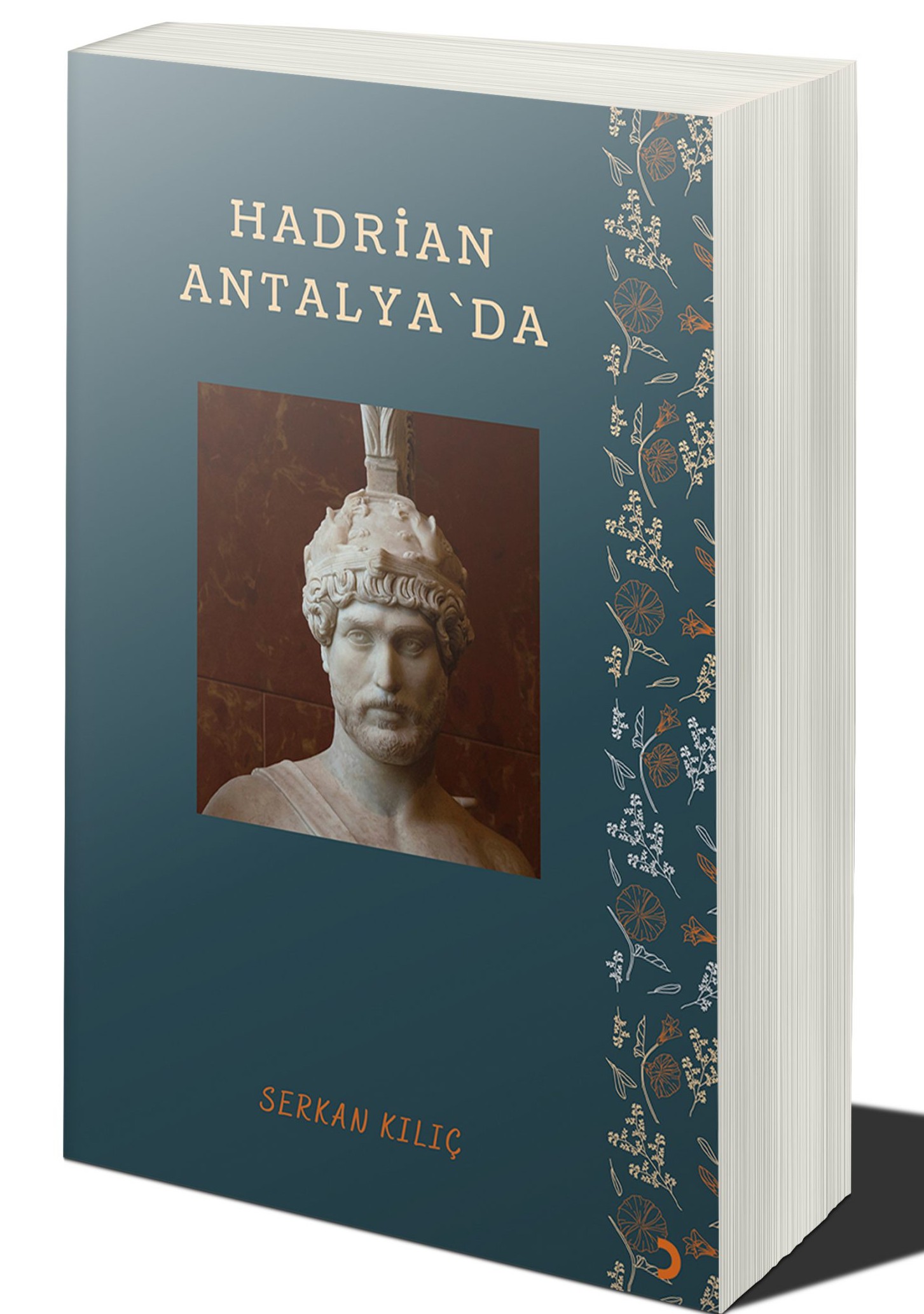 Hadrian Antalya'da by Serkan Kilic | Goodreads