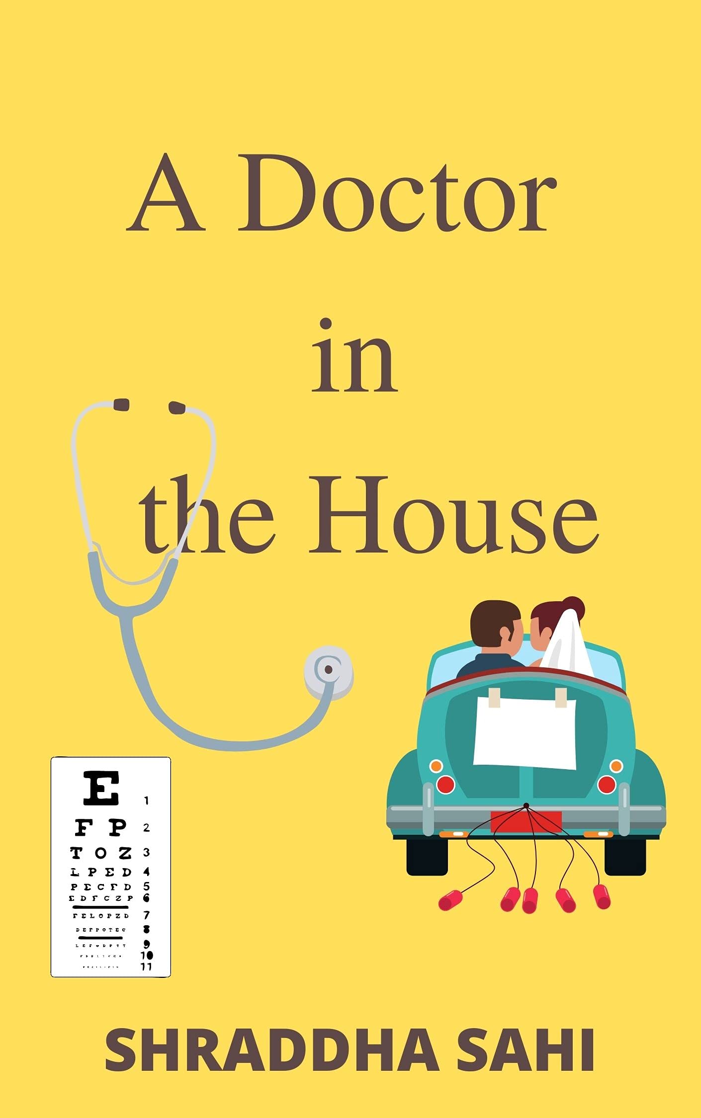 A Doctor in the House by Shraddha Sahi | Goodreads