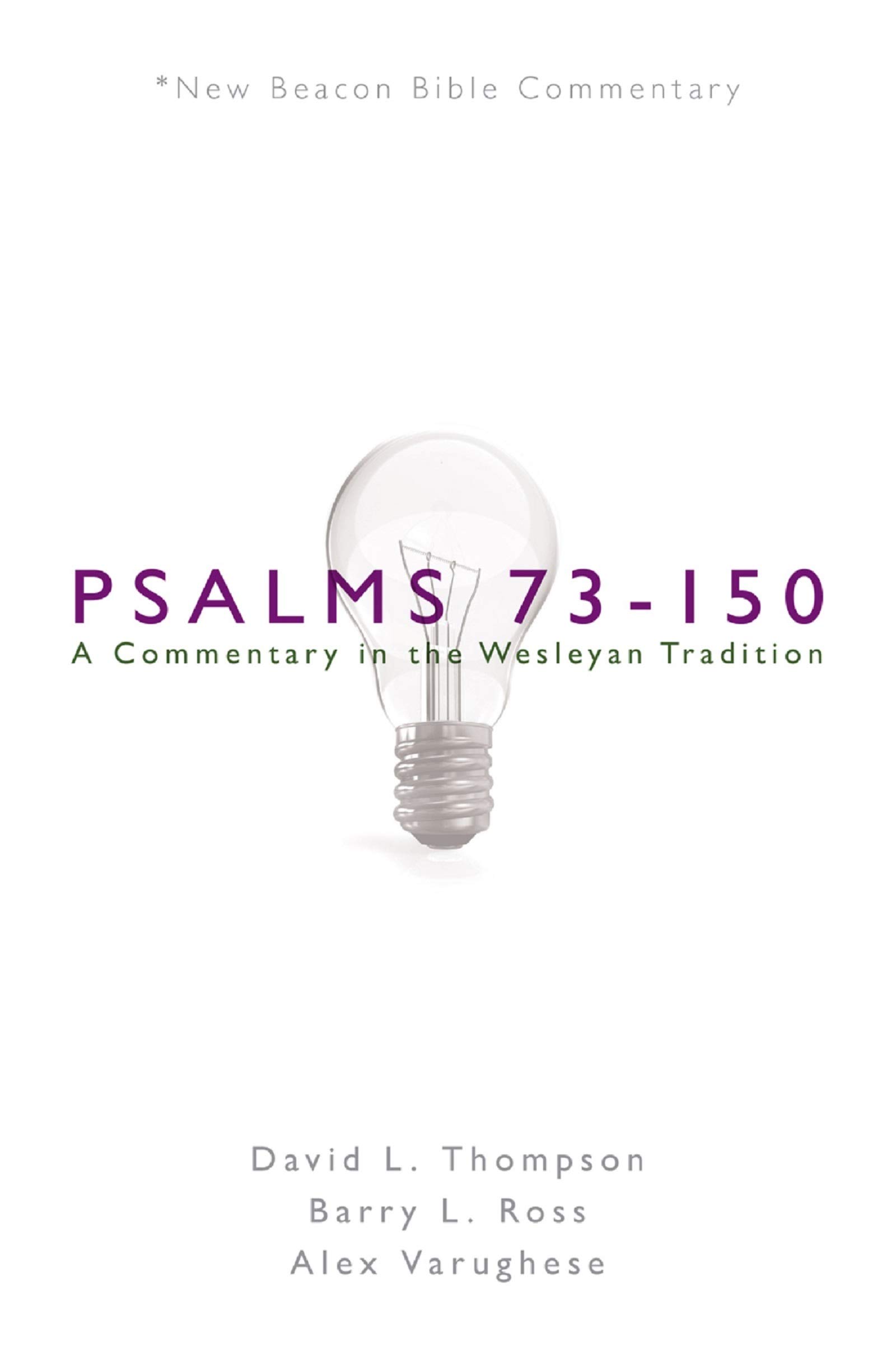 NBBC, Psalms 73-150: A Commentary in the Wesleyan Tradition by David L. Thompson | Goodreads