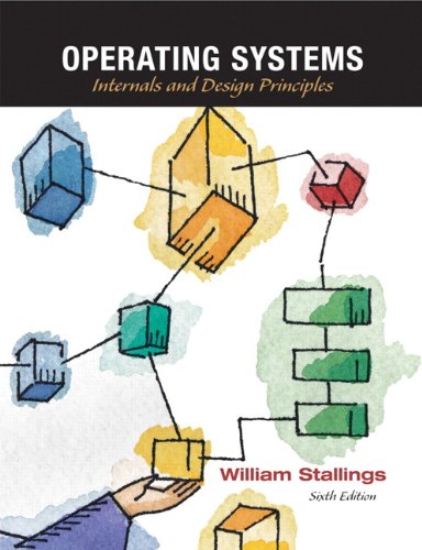 Operating Systems: Internals and Design Principles, 6/e by William ...
